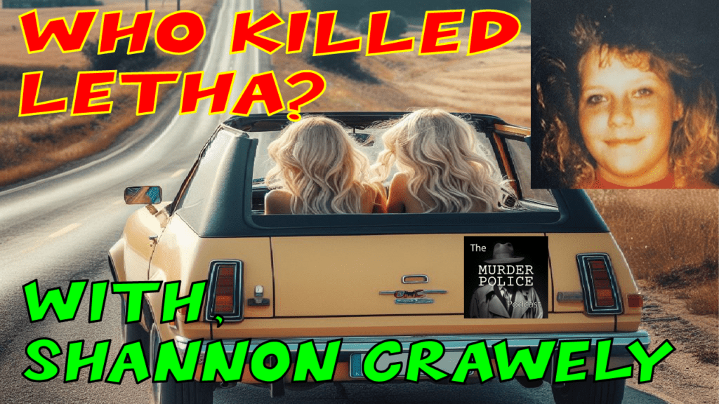 Who Killed Letha? | An Interview with Her Best Friend Shannon Crawley ...